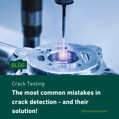 The most common mistakes in crack testing - and their solution ...