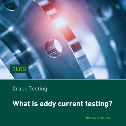 What is eddy current testing? | FOERSTER Group