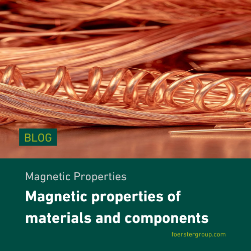 Magnetic properties of materials and components | FOERSTER Group