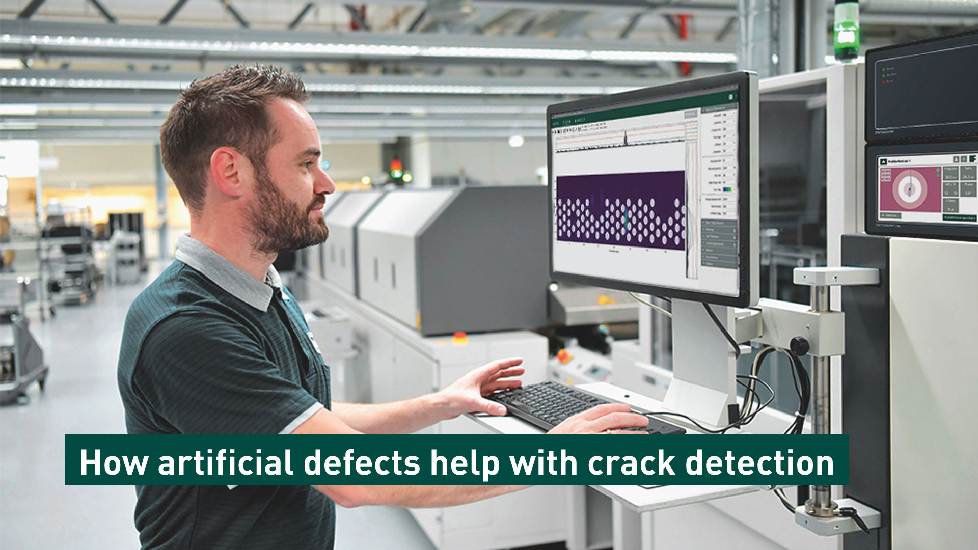 How artificial defects help with crack detection | FOERSTER Group